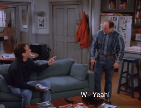 You Know Whats Gonna Happen Now I Love Georges Surprised Reaction
