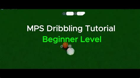 MPS Dribbling Tutorial Beginner Level YouTube
