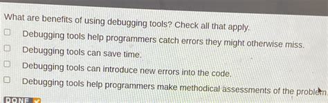 Benefits Using Debugging Tools Check Apply Debugging Tools Help Programmers Catch Errors