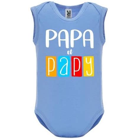 Body bébé Manche Sans Bébé Garçon Bleu PAPA ET PAPY Bleu Cdiscount Prêt à Porter