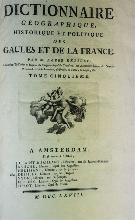Dictionnaire géographique historique et politique des Gaules et de la France Le Dicopathe