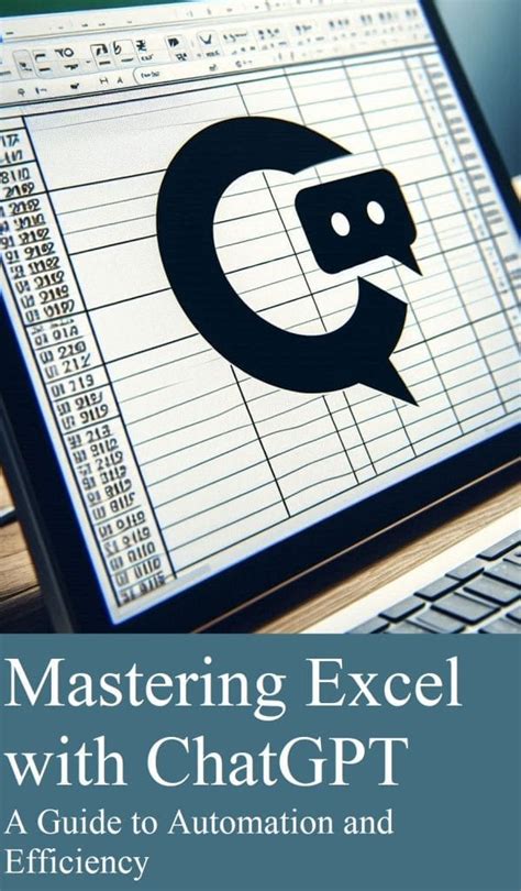 Mastering Excel With ChatGPT Unlocking Powerful Automation And