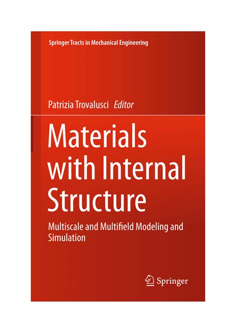 Pdf Materials With Internal Structure Multiscale And Multifield Modeling And Simulation