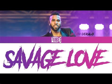 Savage Love Jason Derulo Color Coded Lyrics YouTube