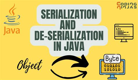 Serialization And De Serialization In Java Coding Ninjas