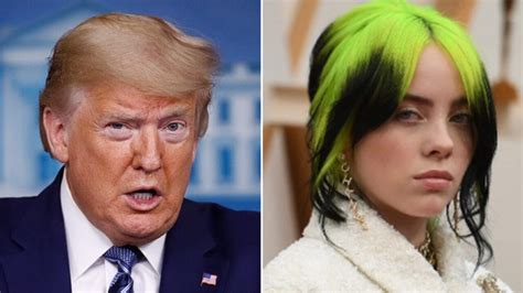 Billie Eilish Slams Donald Trump In Angry Rant About How Hes Been