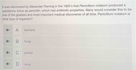 Solved It Was Discovered By Alexander Fleming In The 1920s That