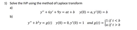 solved if a 1 ﻿b 4 solve the ivp using the method of
