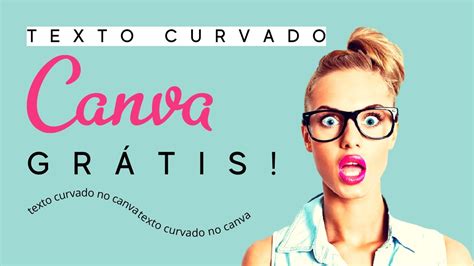 COMO FAZER TEXTO CURVADO NO CANVA Por Simone Ferraz YouTube