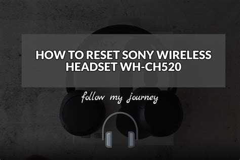 How To Reset Sony Wireless Headset Wh Ch520