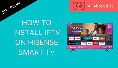 How To Watch IPTV On Hisense Smart TV Possible Ways All About IPTV