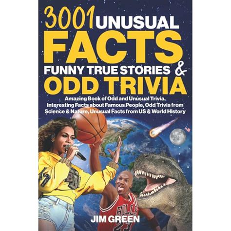 Buy 3001 Unusual Facts Funny True Stories And Odd Trivia Amazing Book