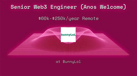 Senior Web3 Engineer Anos Welcome 60k 250k Remote At Bunnylol