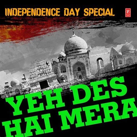 Mera Rang De Basanti Chola Lyrics Yeh Des Hai Mera Independence Day