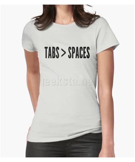 Tabs Greater Than Spaces Programmer Flame War Design Black Geeksta