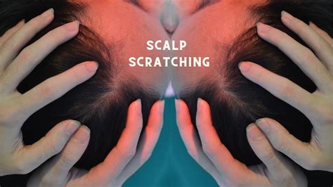 Asmr Scalp Scratching No Talking Relaxing Scalp Check Scalp Massage