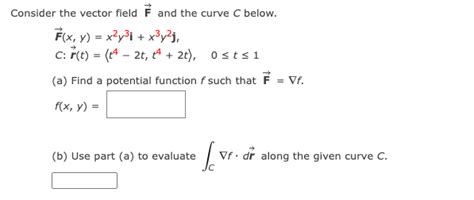 Solved Consider The Vector Field F And The Curve C Below