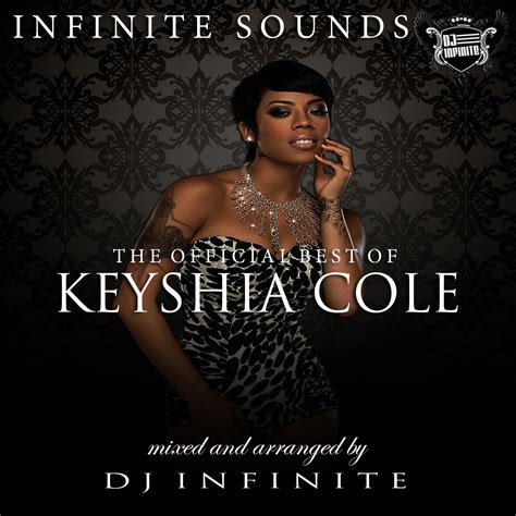 Dj Infinite Presents The Official Best Of Keyshia Cole By Keyshia Cole