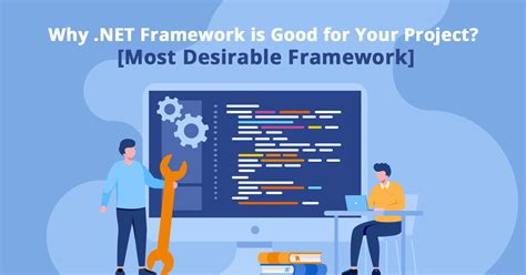 Is NET Framework Good For Project Most Desirable Framework