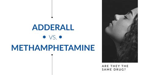 Adderall Vs Methamphetamine Understanding Their Differences