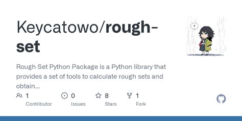 Github Keycatoworough Set Rough Set Python Package Is A Python