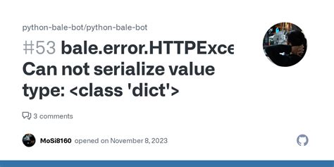 Bale Error HTTPException Can Not Serialize Value Type Issue Python Bale Python