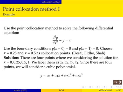 Point Collocation Method Used In The Solving Of Differential Equations Particularly In Finite
