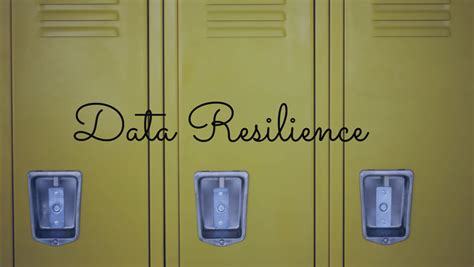 Data Resilience