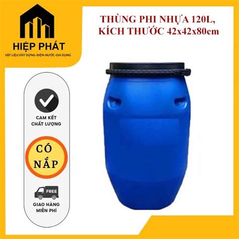 Thùng Phi Nhựa 120l Kích Thước Phi 42 Cao 80cm Có Nắp Inbox Hỗ Trợ Phí Giao Hàng Shopee