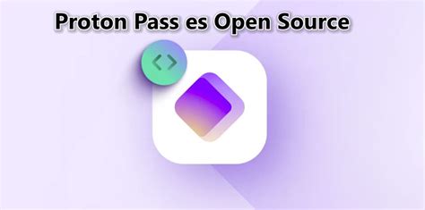 Proton Pass Ahora Con Código Abierto Y Supera Auditoría De Seguridad