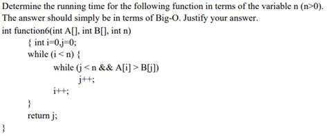 Solved Determine The Running Time For The Following Function Chegg