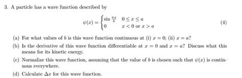 Solved Answer C ﻿only A Particle Has A Wave Function