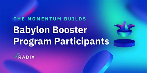 Booster Program Participants The Momentum Builds The Radix Blog