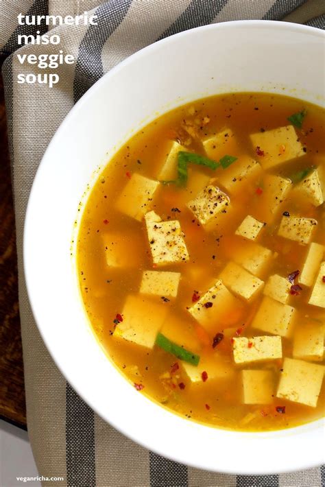 Turmeric Miso Soup With Ginger Garlic And Tofu Vegan Richa