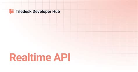 Realtime API Tiledesk Developer Hub