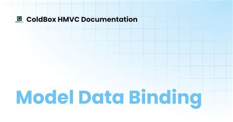 Model Data Binding ColdBox HMVC Documentation