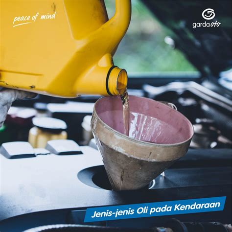 Jenis Jenis Oli Pada Kendaraan Kudamas Autoindo