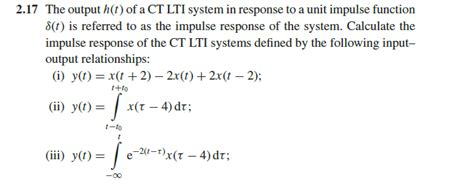 Solved 217 The Output Ht Of A Ct Lti System In Response