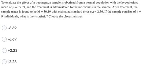 Solved Suppose You Compute A One Sample T Test To Test A Chegg Com