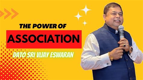 The Power Of Association Founder Dato Sri Vijay Eswaran The Zone