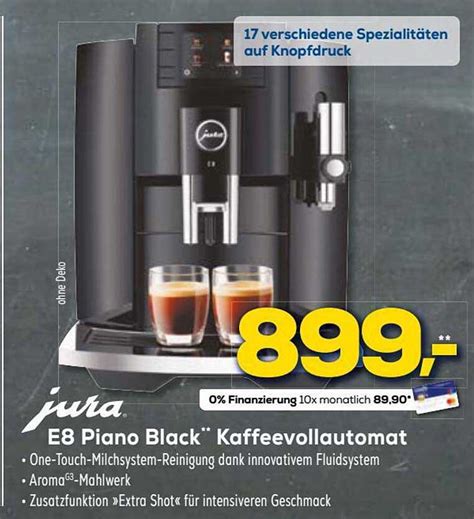 jura e8 piano black kaffeevollautomat angebot bei euronics xxl