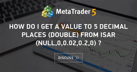 How Do I Get A Value To 5 Decimal Places Double From Isarnull0002020 Mobile
