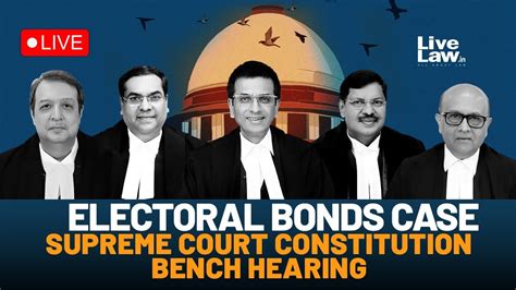 Electoral Bonds Case Supreme Court Constitution Bench Hearing Day 3