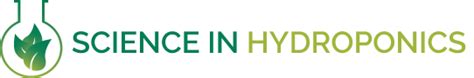 Science In Hydroponics Learning About The Art And Science Behind