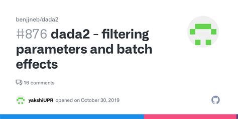 Dada2 Filtering Parameters And Batch Effects · Issue 876 · Benjjneb