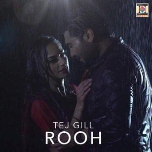 ROOH LYRICS Tej Gill