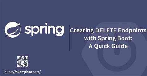 creating delete endpoints with spring boot a quick guide codementor