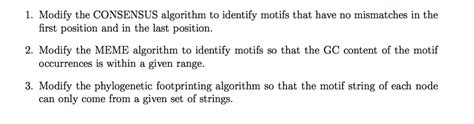Solved 1 Modify The Consensus Algorithm To Identify Motifs