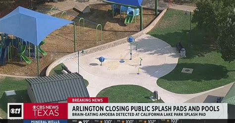 Arlington Closes Public Splash Pads Pools After Possible Brain Eating