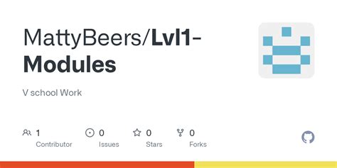 Github Mattybeerslvl1 Modules V School Work